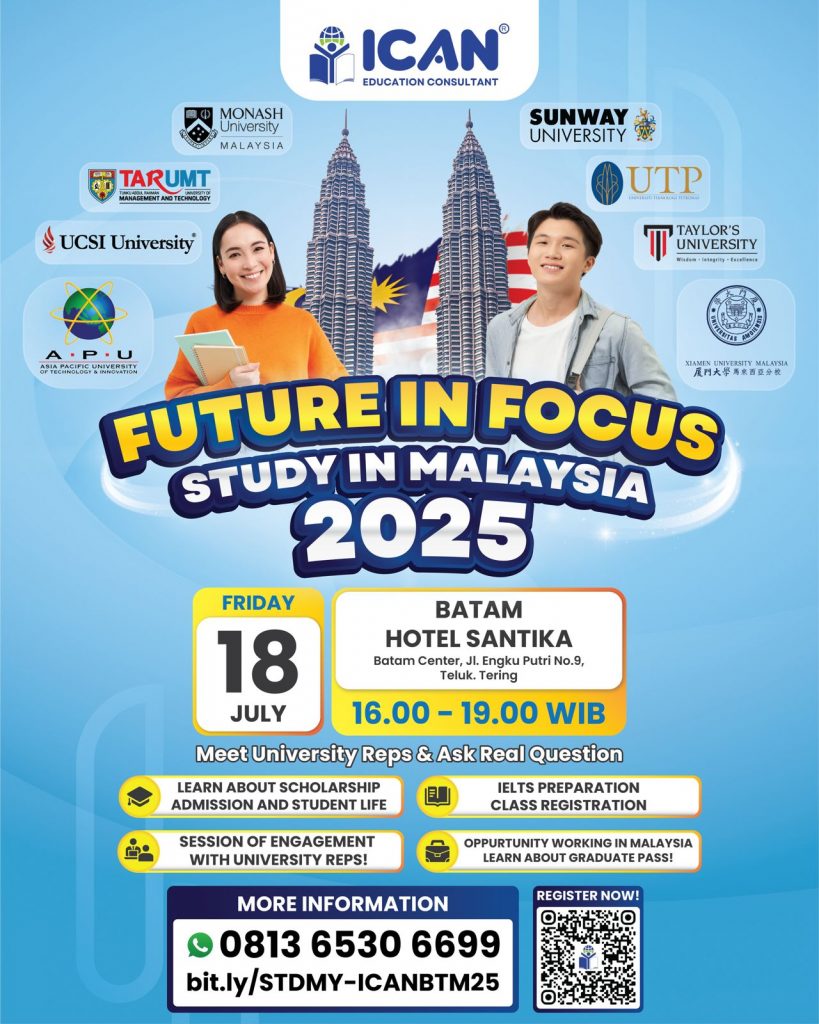 Future in Focus Study in Malaysia - Batam 2025 - Event ICAN Education